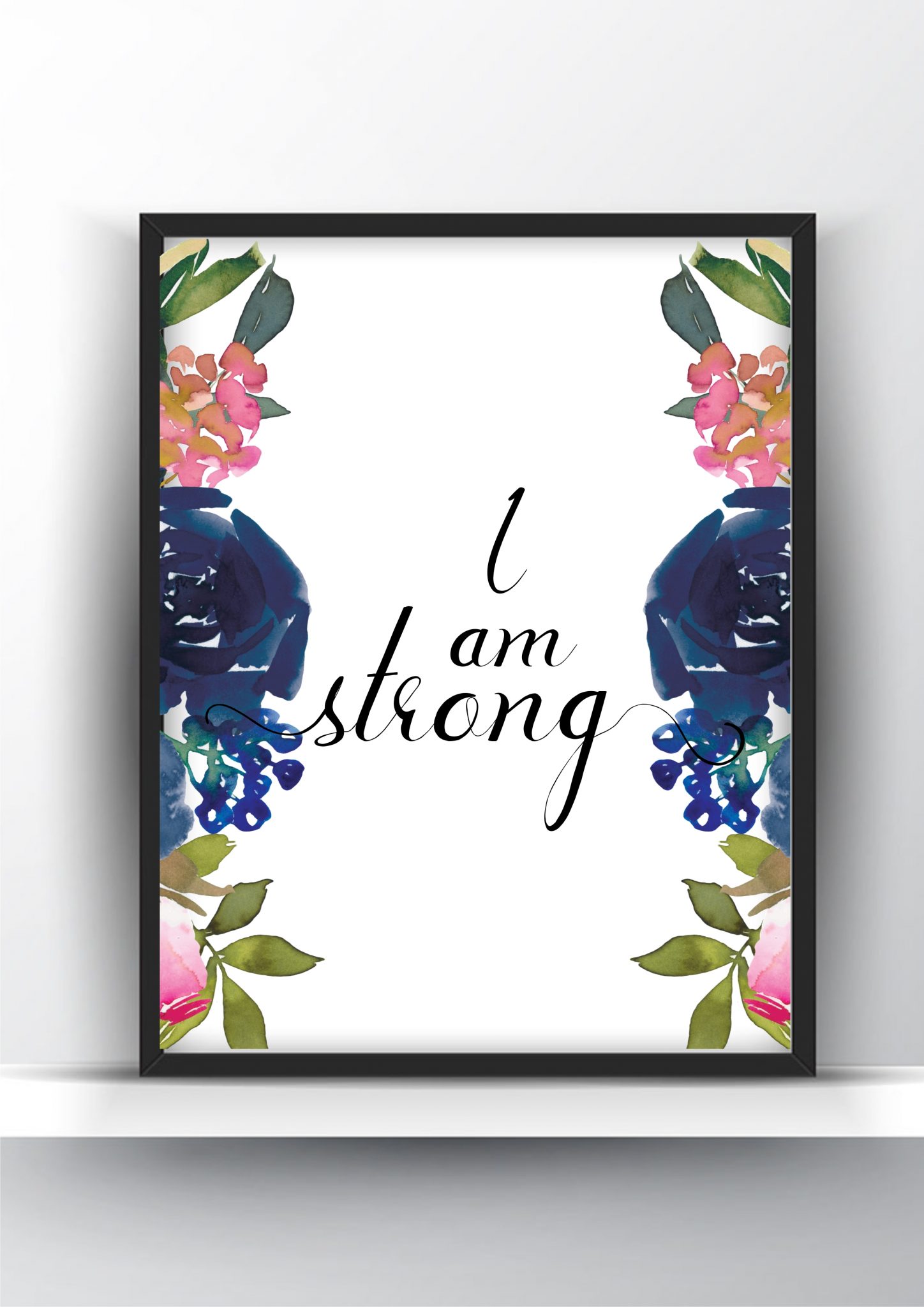 I am Strong Floral Printable Wall Art - Shark Printables