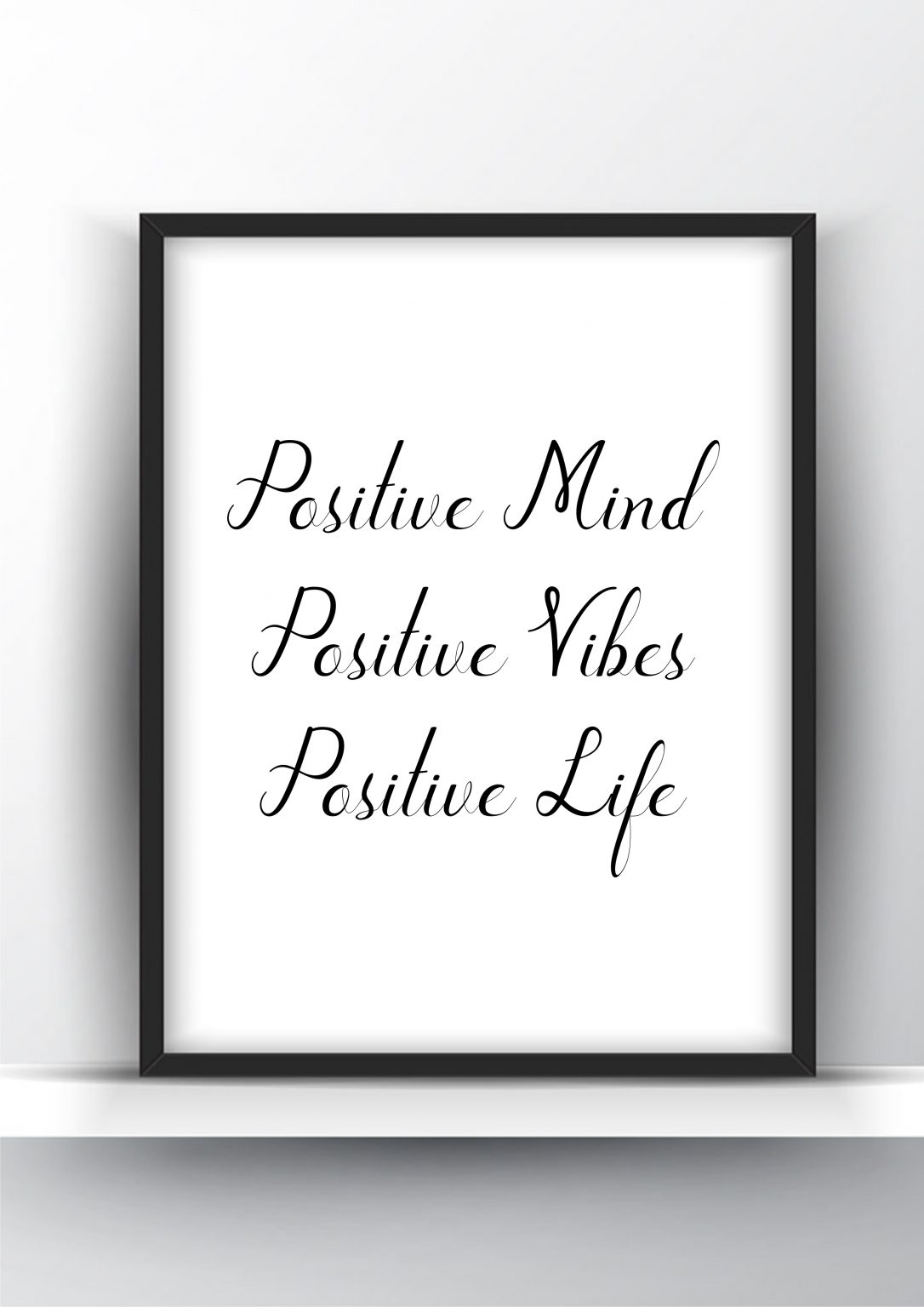 Positive Mind Positive Vibes Positive Life Motivational Printable and ...