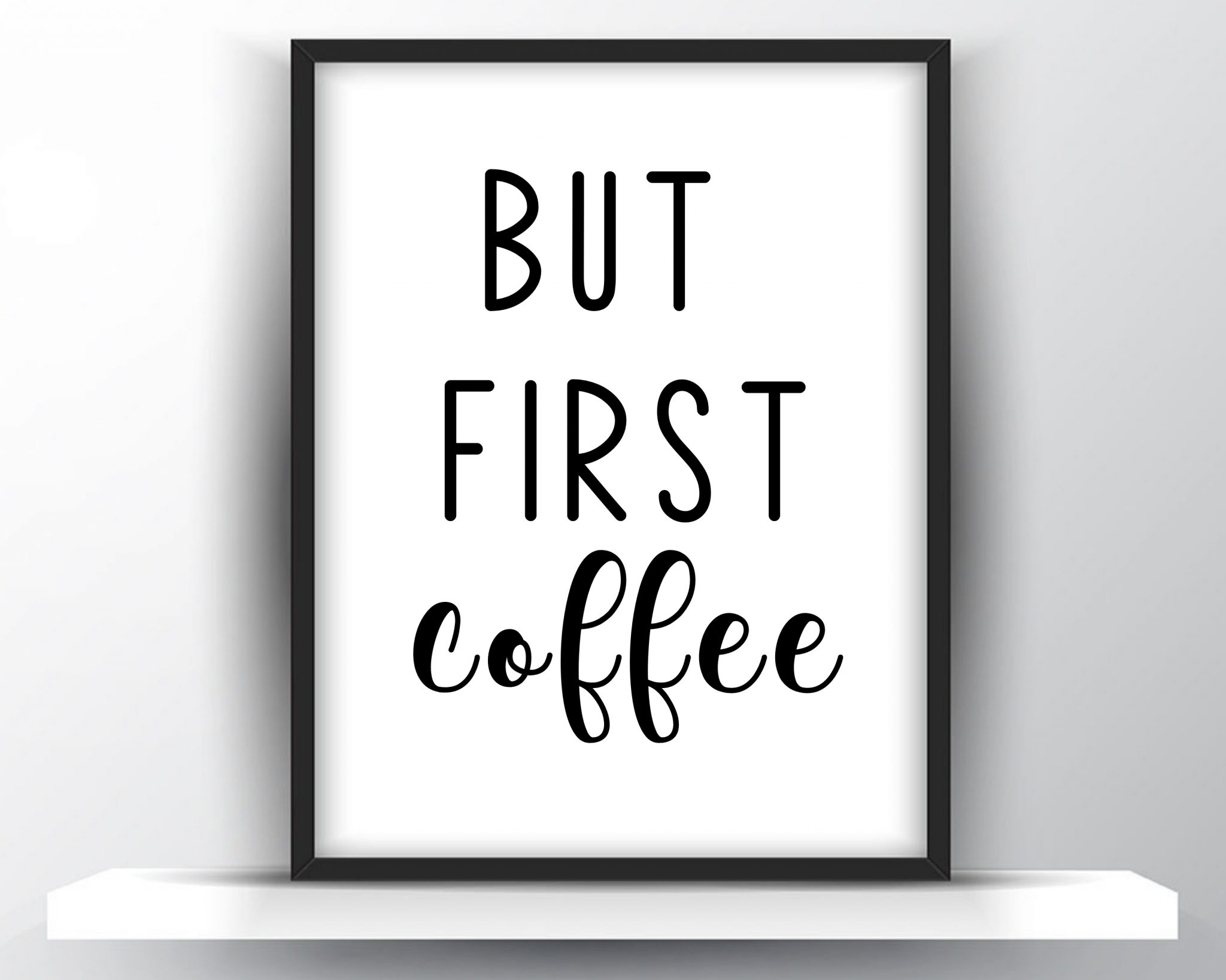 But First Coffee Printable Wall Art - Shark Printables