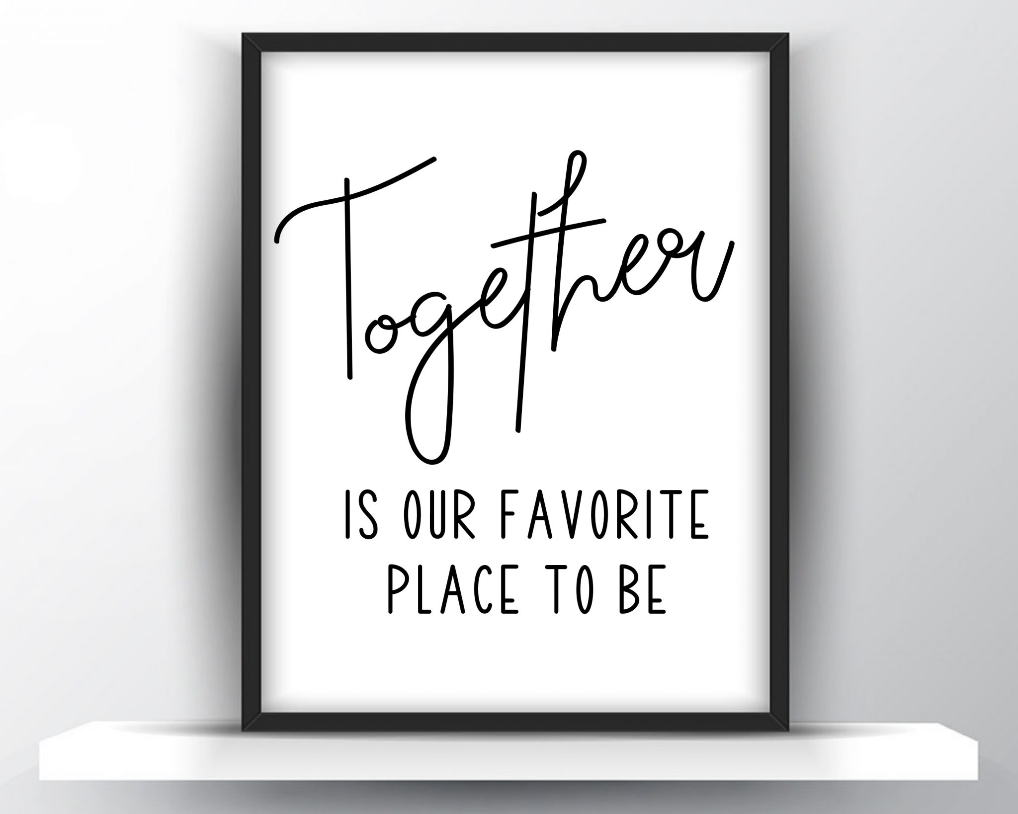 Together Is Our Favorite Place To Be Printable Wall Art - Shark Printables