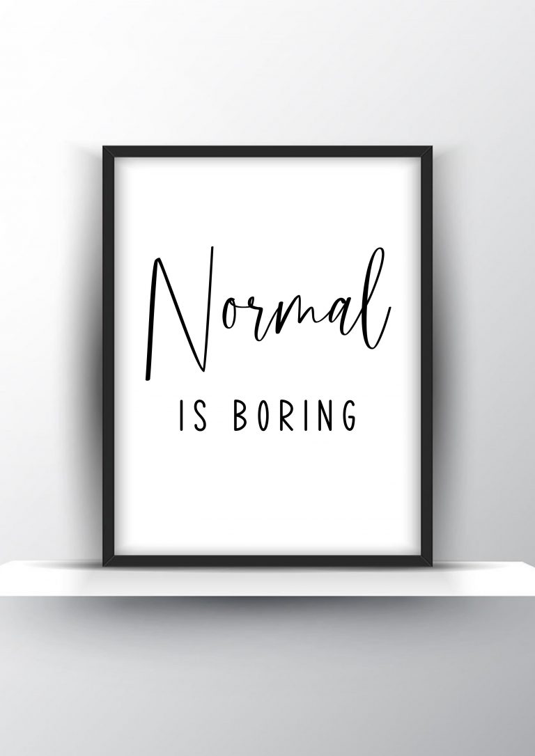 Normal Is Boring Unframed And Framed Wall Art Poster Print - Shark ...